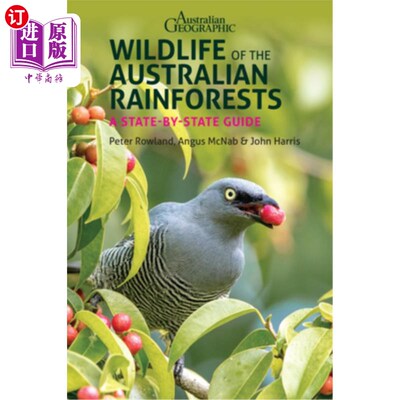 海外直订Wildlife of the Australian Rainforests: A State-By-State Guide 澳大利亚雨林野生动物:各州指南