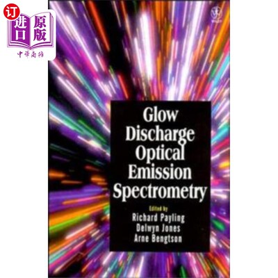 海外直订Glow Discharge Optical Emission Spectrometry 辉光放电发射光谱法