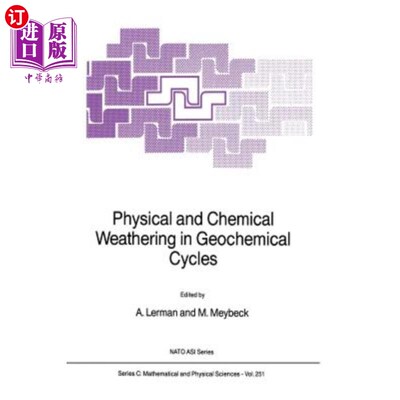 海外直订Physical and Chemical Weathering in Geochemical Cycles 地球化学旋回的物理化学风化作用