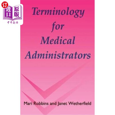 海外直订医药图书Terminology for Medical Administrators 医疗管理人员术语
