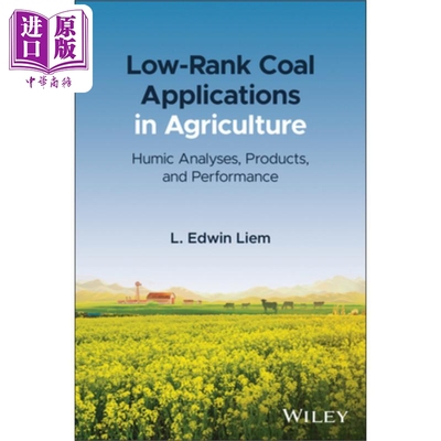 现货 低阶煤在农业中的应用 腐殖质分析 产品与性能 Low-Rank Coal Applications in Agriculture 英文原版 L.