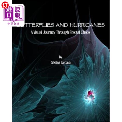 海外直订Butterflies and Hurricanes: A Visual Journey Through Fractal Chaos 蝴蝶与飓风：分形混沌的视觉之旅