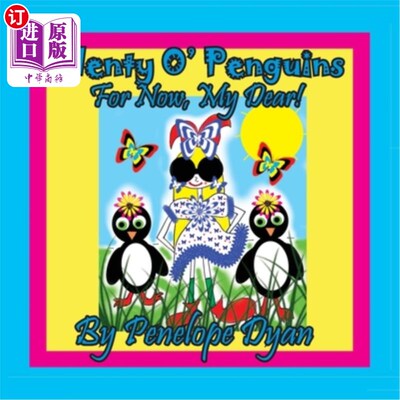 海外直订Plenty O' Penguins . . .For Now, My Dear! 很多企鹅。现在，亲爱的！
