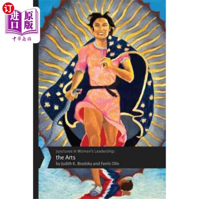 海外直订Junctures in Women's Leadership: The Arts 妇女领导的转折点