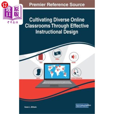 海外直订Cultivating Diverse Online Classrooms Through Effective Instructional Design 通过有效的教学设计培养多样化的
