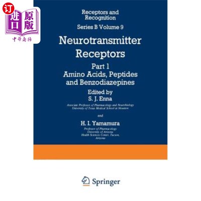 海外直订Neurotransmitter Receptors: Part 1 Amino Acids, Peptides and Benzodiazepines 神经递质受体：第1部分氨基酸、肽和苯