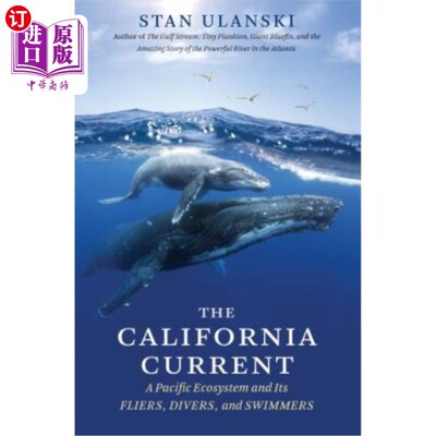 海外直订The California Current: A Pacific Ecosystem and Its Fliers, Divers, and Swimmers 加利福尼亚流:太平洋生态系