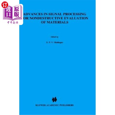 海外直订Advances in Signal Processing for Nondestructive Evaluation of Materials 材料无损检测信号处理研究进展