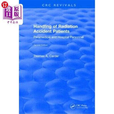 海外直订医药图书Handling of Radiation Accident Patients: By Paramedical and Hospital Personnel S 辐射事故患者的处理