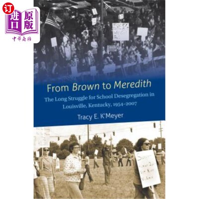 海外直订From Brown to Meredith: The Long Struggle for School Desegregation in Louisville