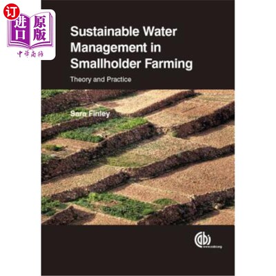 海外直订Sustainable Water Management in Smallholder Farming: Theory and Practice 小农农业可持续水管理：理论与实践