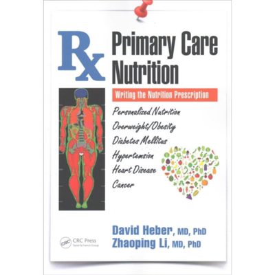 初级保健营养 Primary Care Nutrition Writing the Nutrition Prescription 英文原版 David Heber 保健实践指南【中商原版?