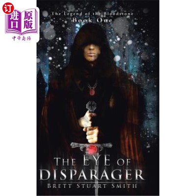海外直订The Eye of Disparager: Book One of the Legend of the Bloodstone 毁谤者之眼:血石传说之一
