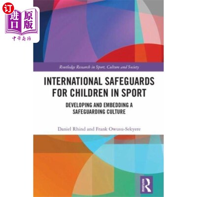 海外直订International Safeguards for Children in Sport 儿童参加体育运动的国际保障措施