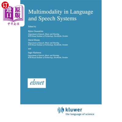 海外直订Multimodality in Language and Speech Systems 语言和言语系统中的多模态