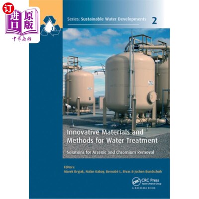海外直订Innovative Materials and Methods for Water Treatment: Solutions for Arsenic and  水处理的创新材料和方法:去