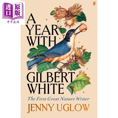 与吉尔伯特怀特共度的一年 现代观鸟之父 A Year with Gilbert White 英文原版 Jenny Uglow【中商原版】