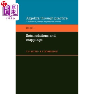 海外直订Algebra Through Practice: Volume 1, Sets, Relations and Mappings: A Collection o 实践中的代数：第1卷，集合，关