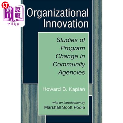 海外直订Organizational Innovation: Studies of Program Change in Community Agencies 组织创新:社区机构项目变革研究