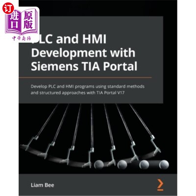 海外直订PLC and HMI Development with Siemens TIA Portal: Develop PLC and HMI programs us 使用西门子TIA P