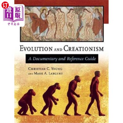 海外直订Evolution and Creationism: A Documentary and Reference Guide 进化论与神创论:文献与参考指南