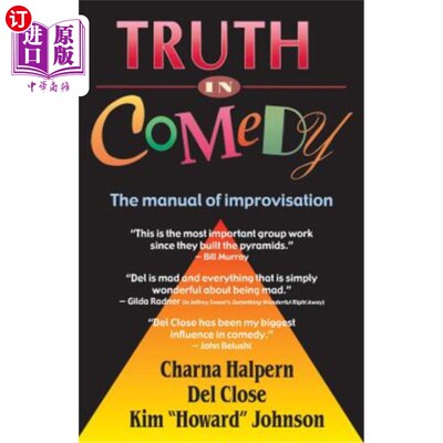 海外直订Truth in Comedy: The Manual for Improvisation 喜剧真相：即兴创作手册