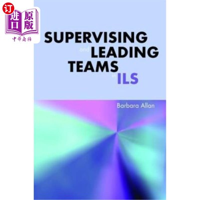 海外直订Supervising and Leading Teams in Ils 监督和领导Ils的团队