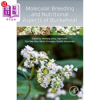 海外直订Molecular Breeding and Nutritional Aspects of Buckwheat 荞麦的分子育种与营养研究