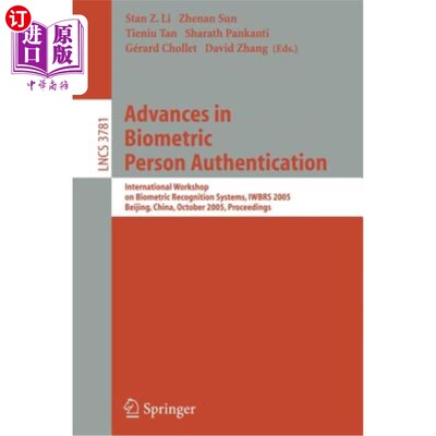 海外直订Advances in Biometric Person Authentication: International Workshop on Biometric 生物特征身份认证的进展:生
