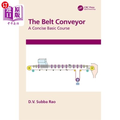 海外直订The Belt Conveyor: A Concise Basic Course 带式输送机:一个简明的基础课程