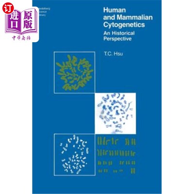 海外直订Human and Mammalian Cytogenetics: An Historical Perspective 人类和哺乳动物细胞遗传学：一个历史视角