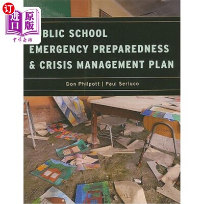 海外直订Public School Emergency Preparedness and Crisis Management Plan 公立学校应急准备和危机管理计划