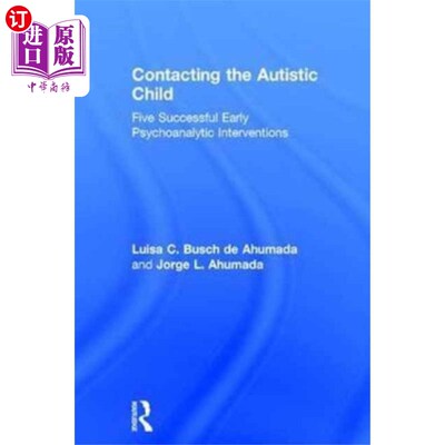 海外直订Contacting the Autistic Child 接触自闭症儿童