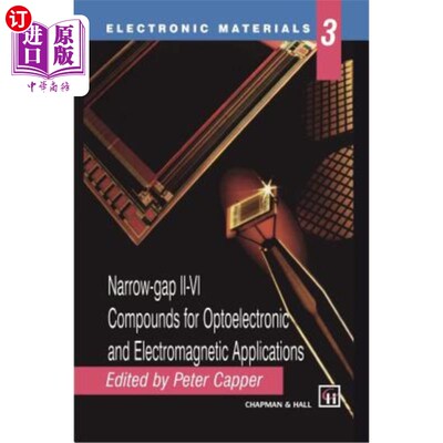 海外直订Narrow-Gap II-VI Compounds for Optoelectronic and Electromagnetic Applications 光电和电磁用窄间隙II-VI化合