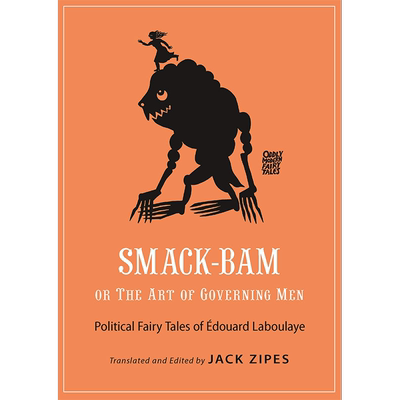 现货 Smack-Bam or The Art of Governing Men 英文原版 治国的艺术 爱德华 拉波拉耶【中商原版】