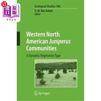 海外直订Western North American Juniperus Communities: A Dynamic Vegetation Type 北美西部杜松群落:一种动态植被类型