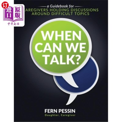 海外直订医药图书When Can We Talk?: A Guidebook for Caregivers Holding Discussions Around Difficu 我们什么时候可以说