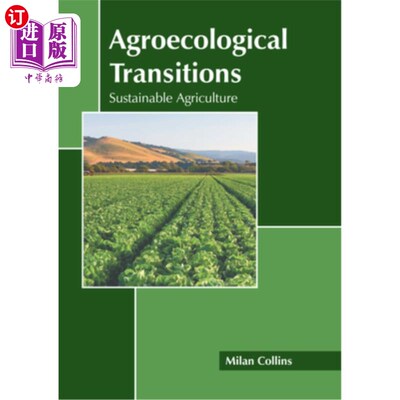 海外直订Agroecological Transitions: Sustainable Agriculture 农业生态转型:可持续农业