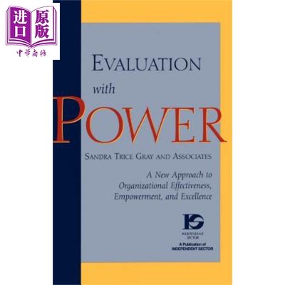 现货 权力评估 组织有效性 赋权与卓越的新方法 Evaluation With Power 英文原版 Sandra Trice Gray 【中商原版】 Wiley