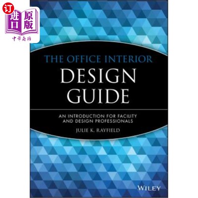 海外直订The Office Interior Design Guide: An Introduction for Facility and Design Profes 办公室室内设计指南：设施和
