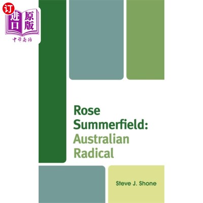 海外直订Rose Summerfield: Australian Radical 罗斯·萨默菲尔德：澳大利亚激进分子