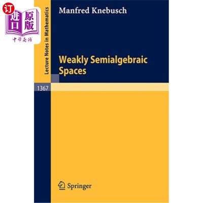 海外直订Weakly Semialgebraic Spaces 弱半代数空间