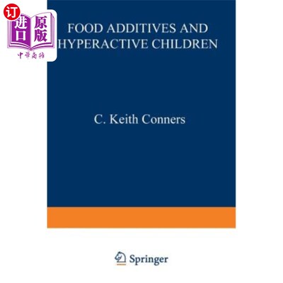 海外直订医药图书Food Additives and Hyperactive Children 食品添加剂和高活性儿童