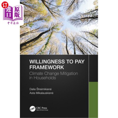 海外直订Willingness to Pay Framework: Climate Change Mitigation in Households 支付意愿架构