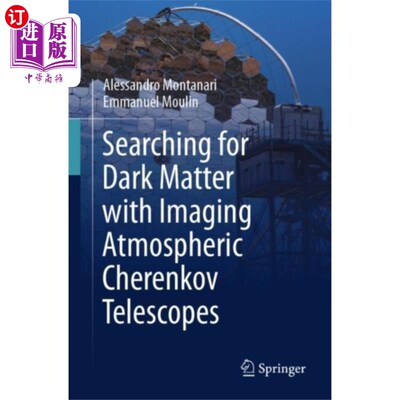 海外直订Searching for Dark Matter with Imaging Atmospher... 用成像大气切伦科夫望远镜寻找暗物质