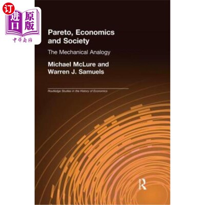 海外直订Pareto, Economics and Society: The Mechanical Analogy 帕累托、经济与社会：机械类比