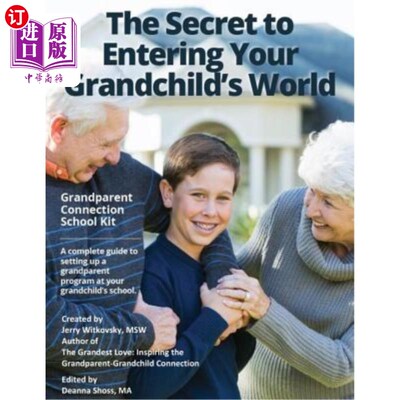 海外直订The Secret to Entering Your Grandchild's World: Grandparent Connection School Ki 进入外孙世界的秘密:祖父母
