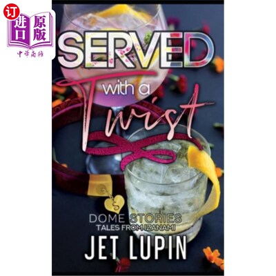 海外直订Served with a Twist: Dome Stories #1 与扭转:穹顶故事#1