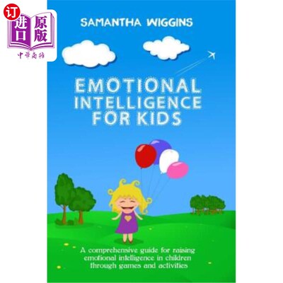 海外直订Emotional Intelligence for Kids: EQ Activities: Emotional Intelligence Activitie 儿童情绪智力：情商活动：情