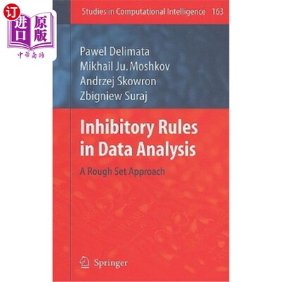 海外直订Inhibitory Rules in Data Analysis: A Rough Set Approach 数据分析中的抑制规则：一种粗糙集方法